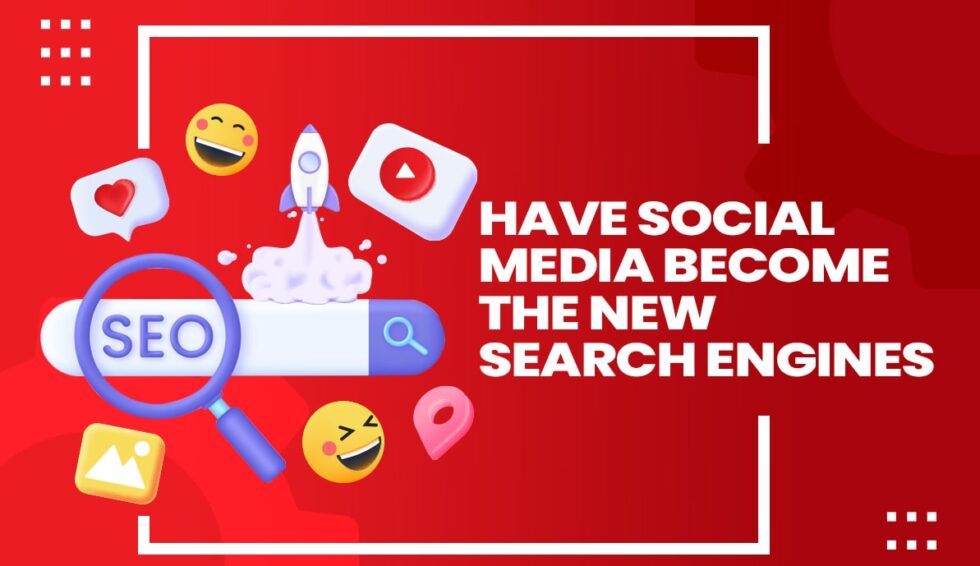 Have Social Media Become the New Search Engines?